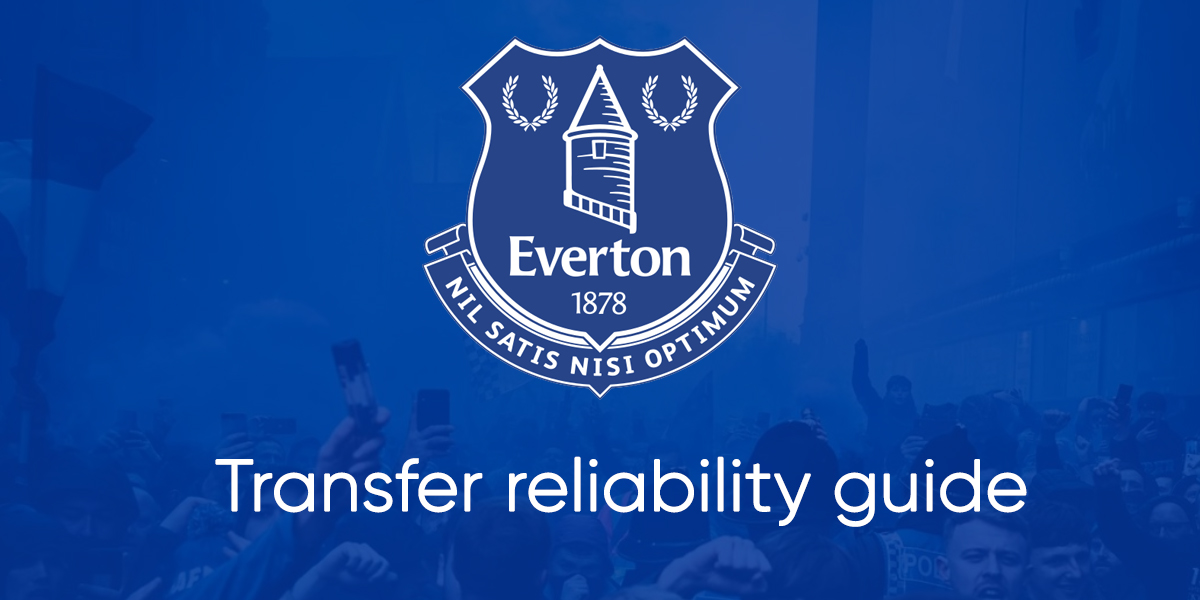 Everton transfer reliability guide